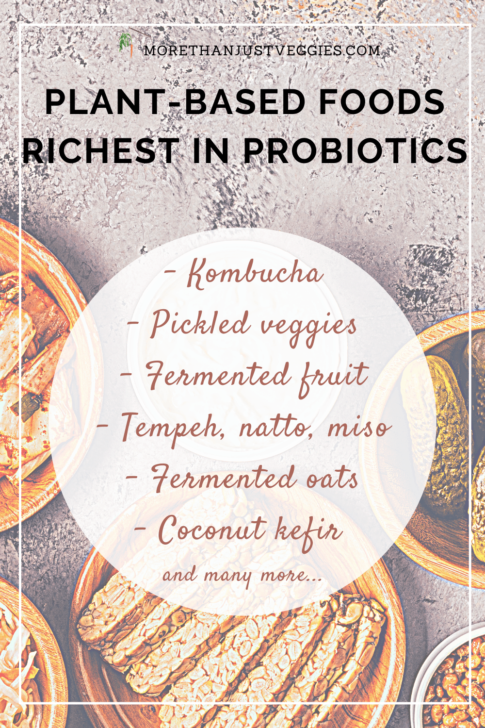 Revolutionize Your Meals: 11+ Vegan Probiotic Foods You Need to Try Now ...